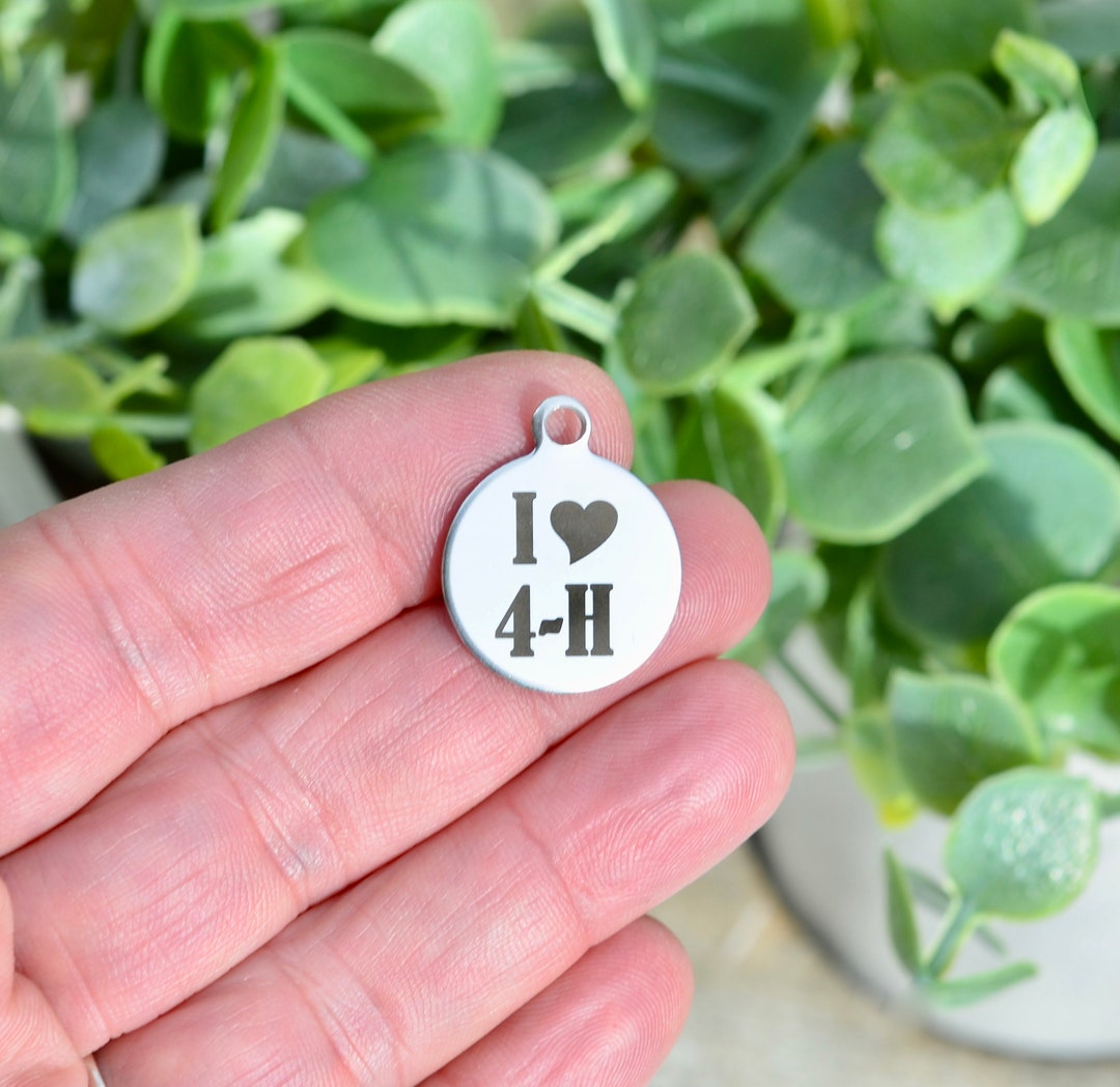 I Love 4-H, Custom Laser Engraved Stainless Steel Charm CC576 - Etsy
