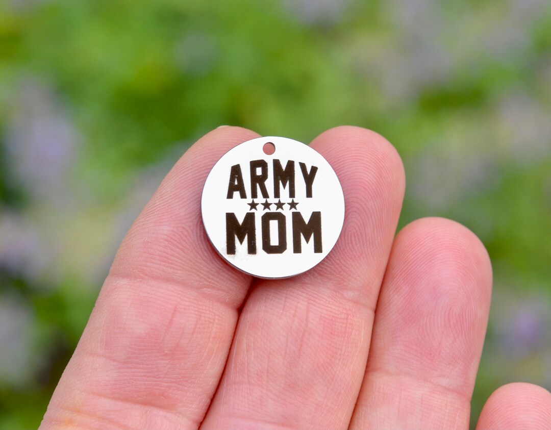 Army Mom Custom Laser Engraved Stainless Steel Charm CC543 - Etsy
