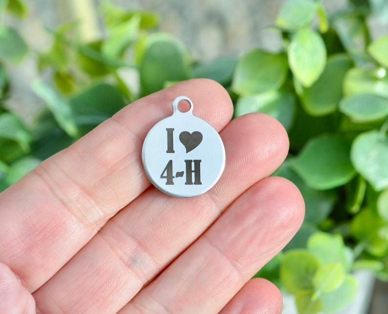 I Love 4-H, Custom Laser Engraved Stainless Steel Charm CC576 - Etsy