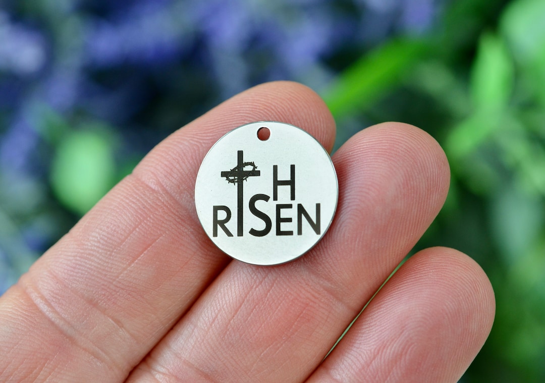He is Risen, Custom Laser Engraved Stainless Steel Charm CC1254 - Etsy
