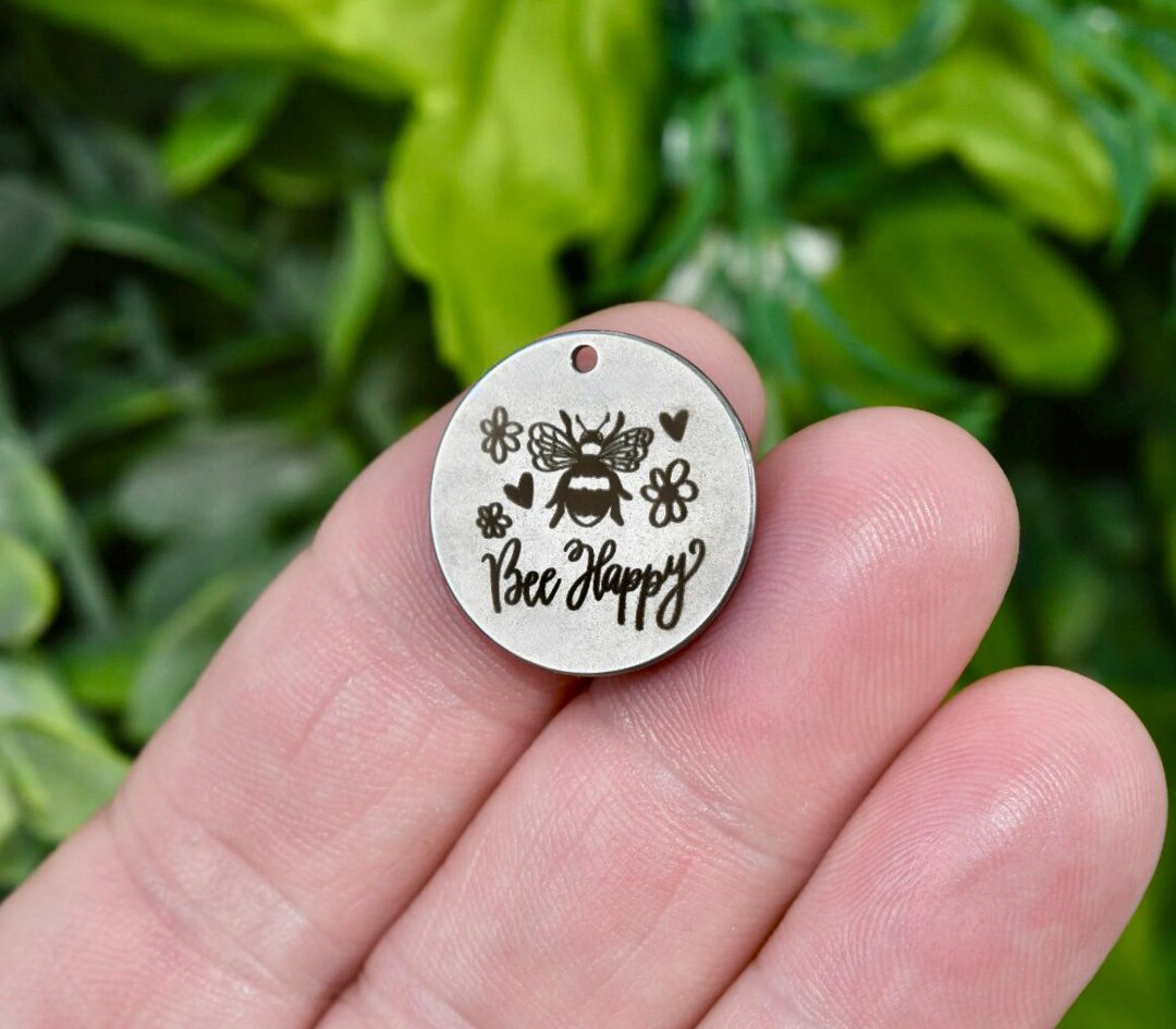 Bee Happy, Custom Laser Engraved Stainless Steel Charm CC1770 - Etsy