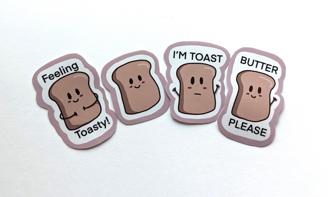 Toast Stickers | Cute Stickers | I'm Toast Sticker | - Etsy