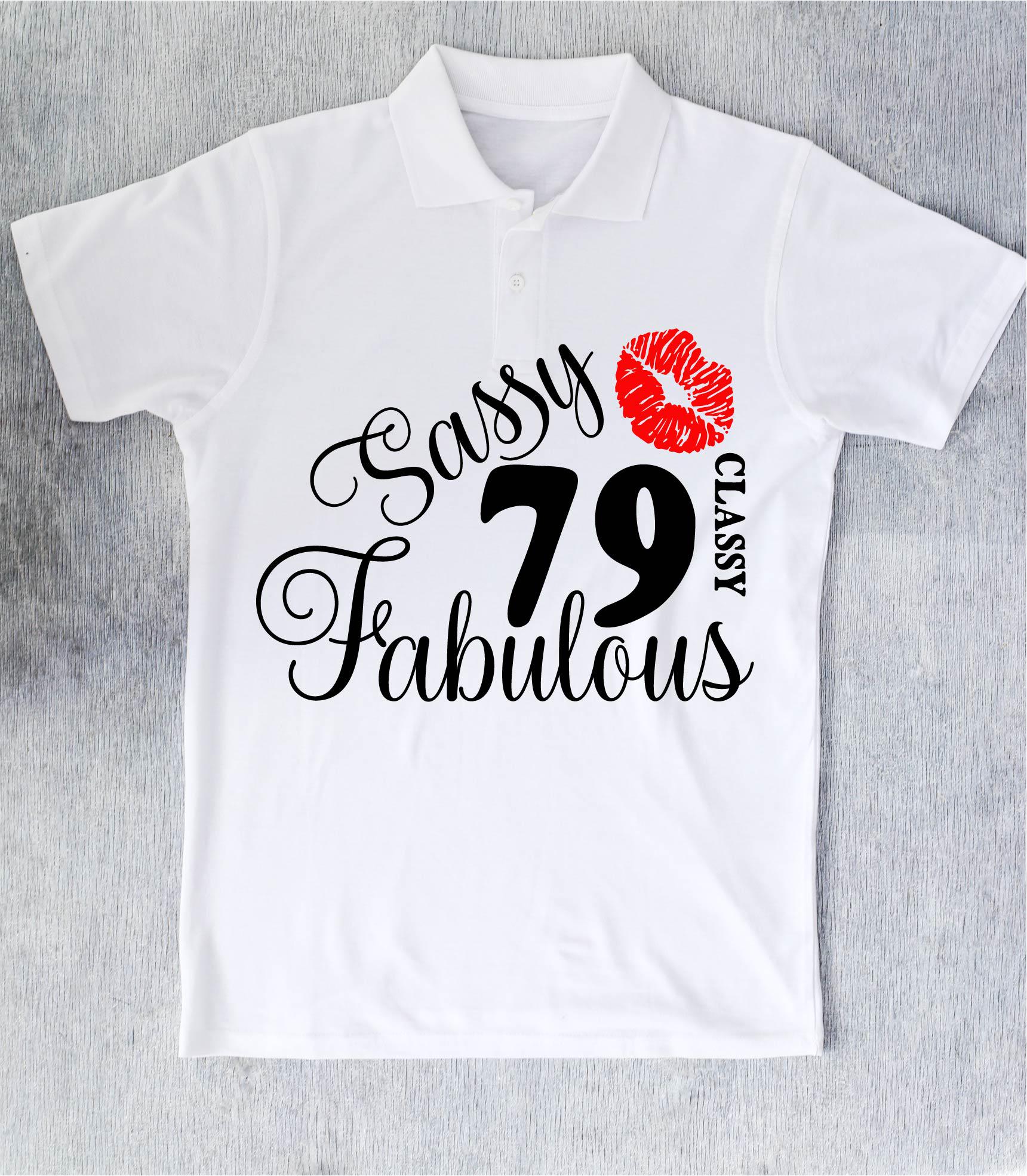 Sassy Classy 79 SVG, 79th Birthday SVG, Fabulous 79 SVG, 79th Birthday ...