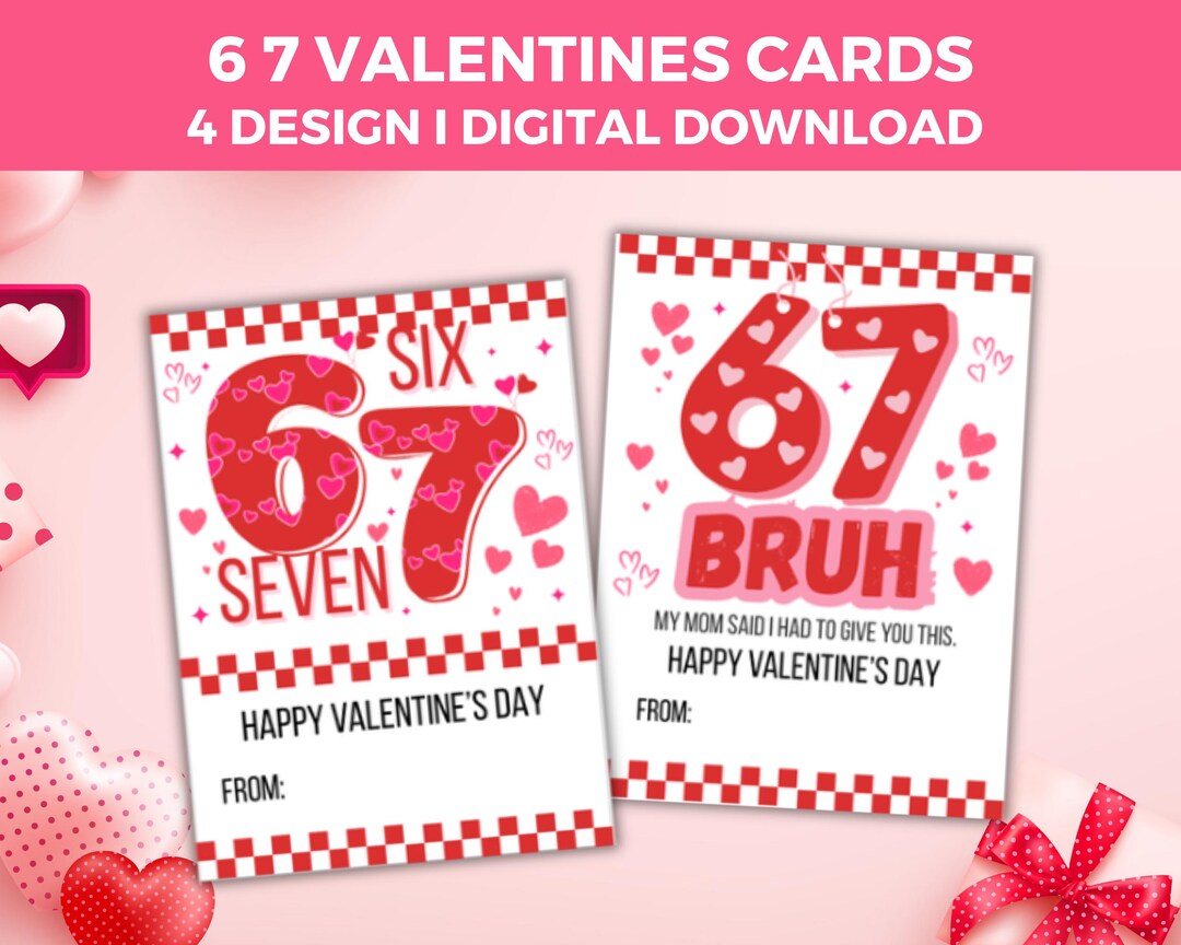 67 Bruh Valentine Cards, Printable Six Seven Meme Valentines, Gen Alpha ...