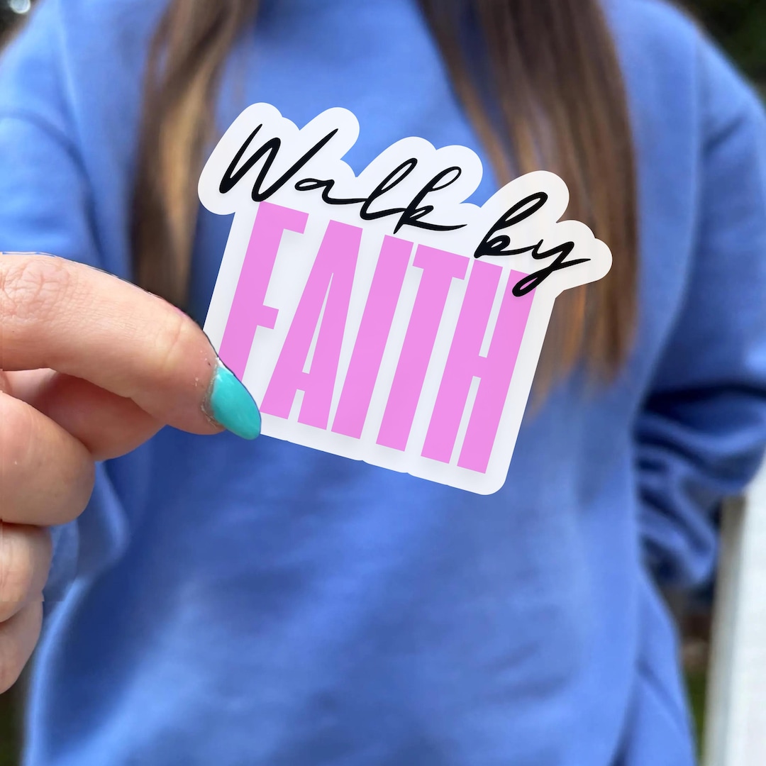 Walk by Faith Sticker: Waterproof Christian Gift - Etsy