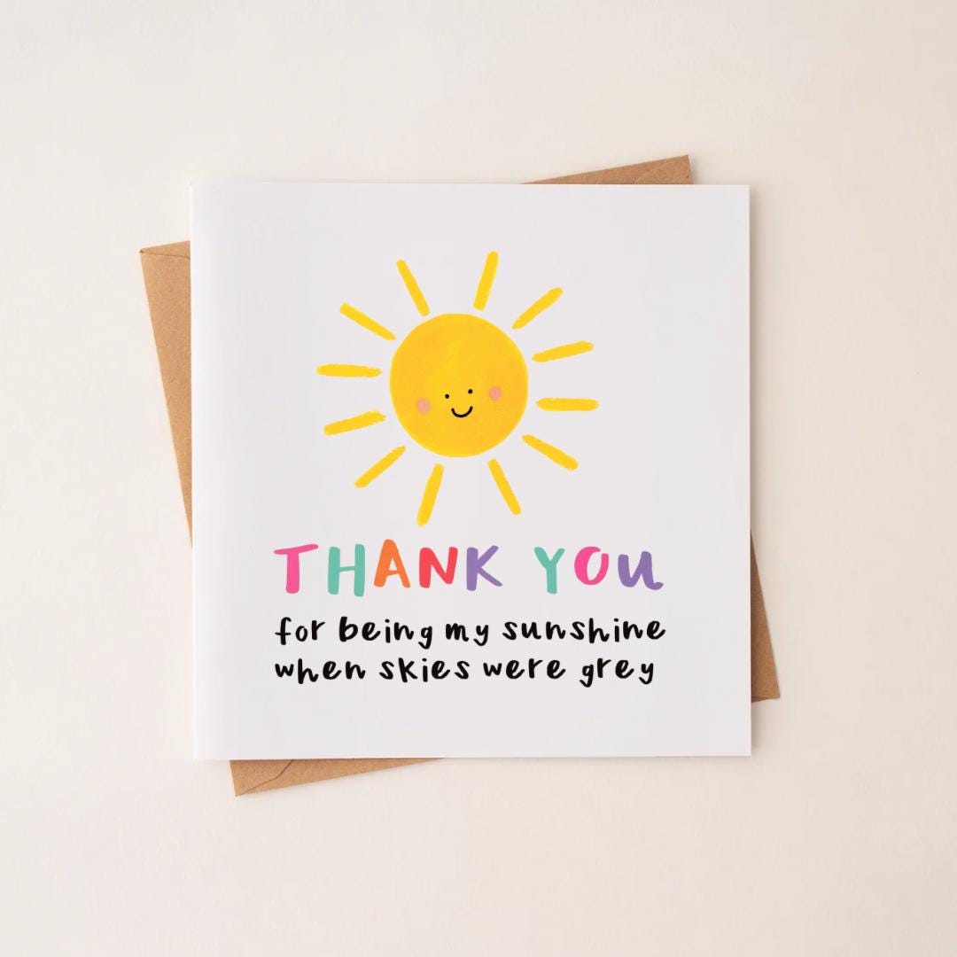 Thank You for Being My Sunshine - Thank You, Superstar, Best Friend, Teacher, Thanks, Friend ...