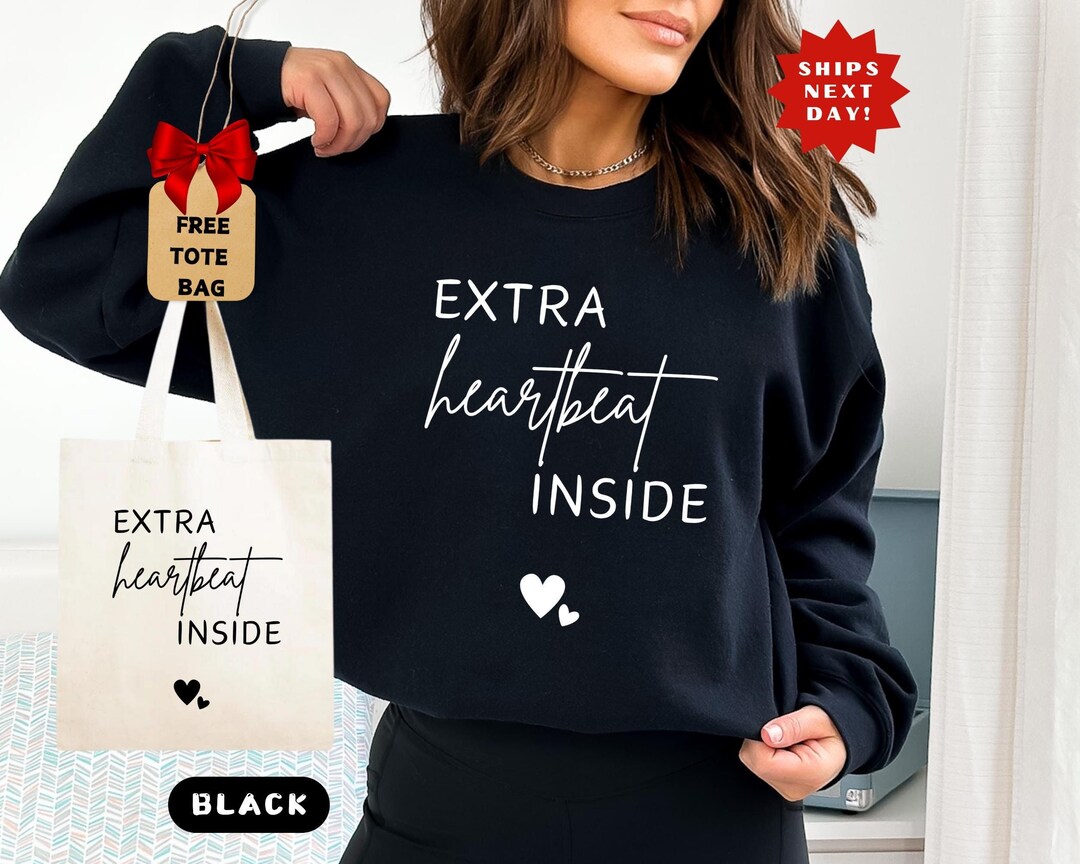 Extra Heartbeat Inside Sweatshirt, Baby Announcement, Pregnancy Reveal ...