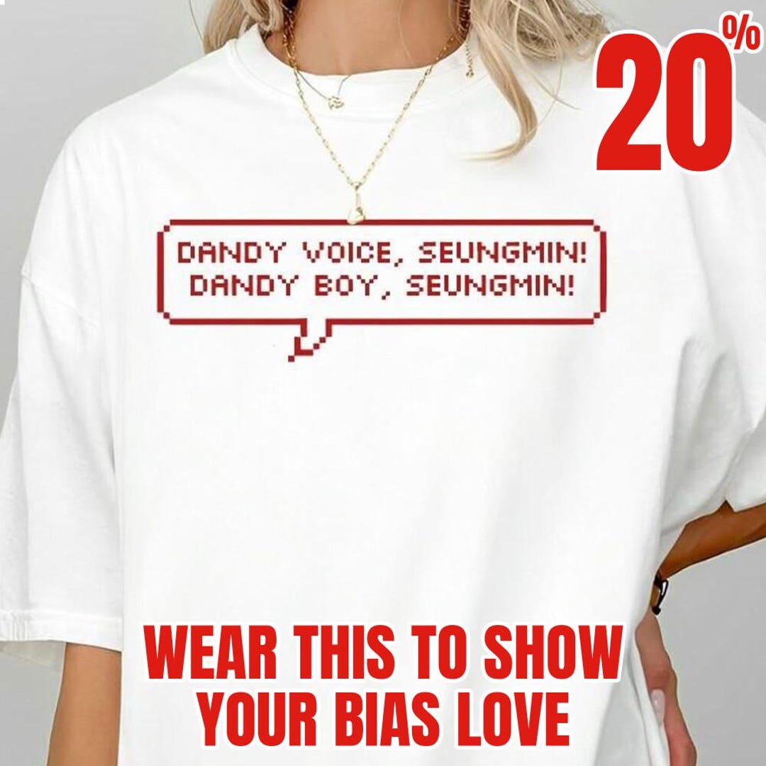 Dandy Voice Seungmin Dandy Boy Seungmin Skz Comfort Tshirt, Lee Know ...