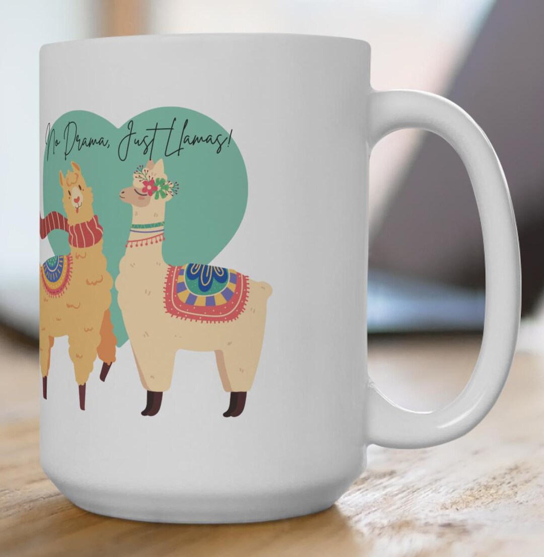 Llama - No Drama, 15oz, Sassy Llama, Llama Lover, Llama Attitude ...