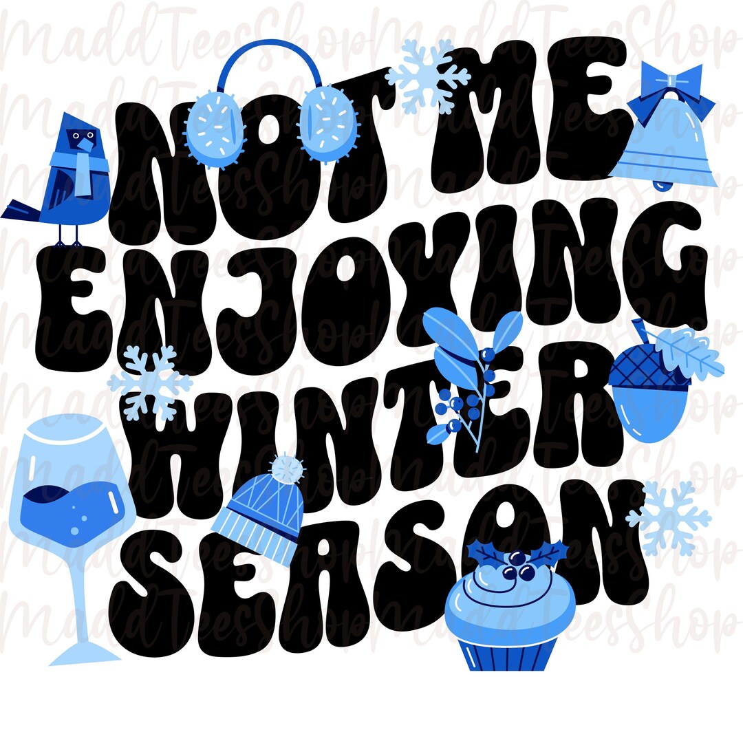 Winter Season Svg Png, Freezing Season Png, Winter Sublimation Design ...