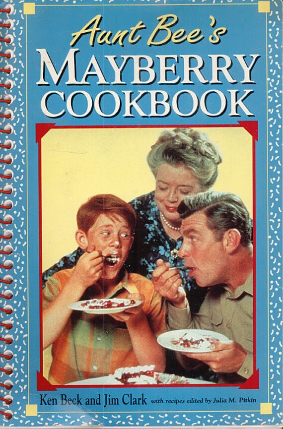 Aunt Bees Mayberry Cookbook Andy Griffith 300 Recipes Ken Etsy