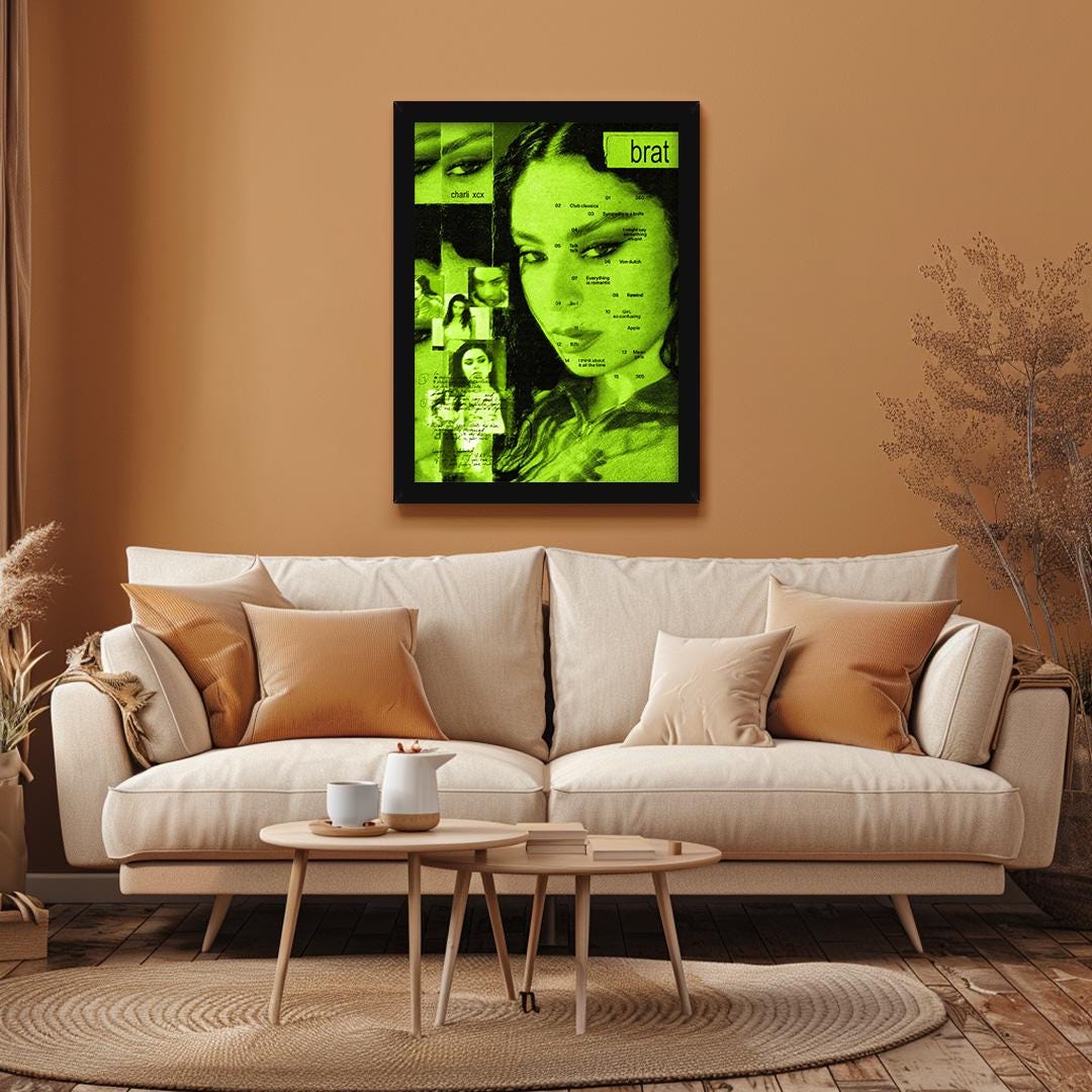 Brat and It's the Same but It's a Poster so It's Not / Charlie Xcx Brat ...
