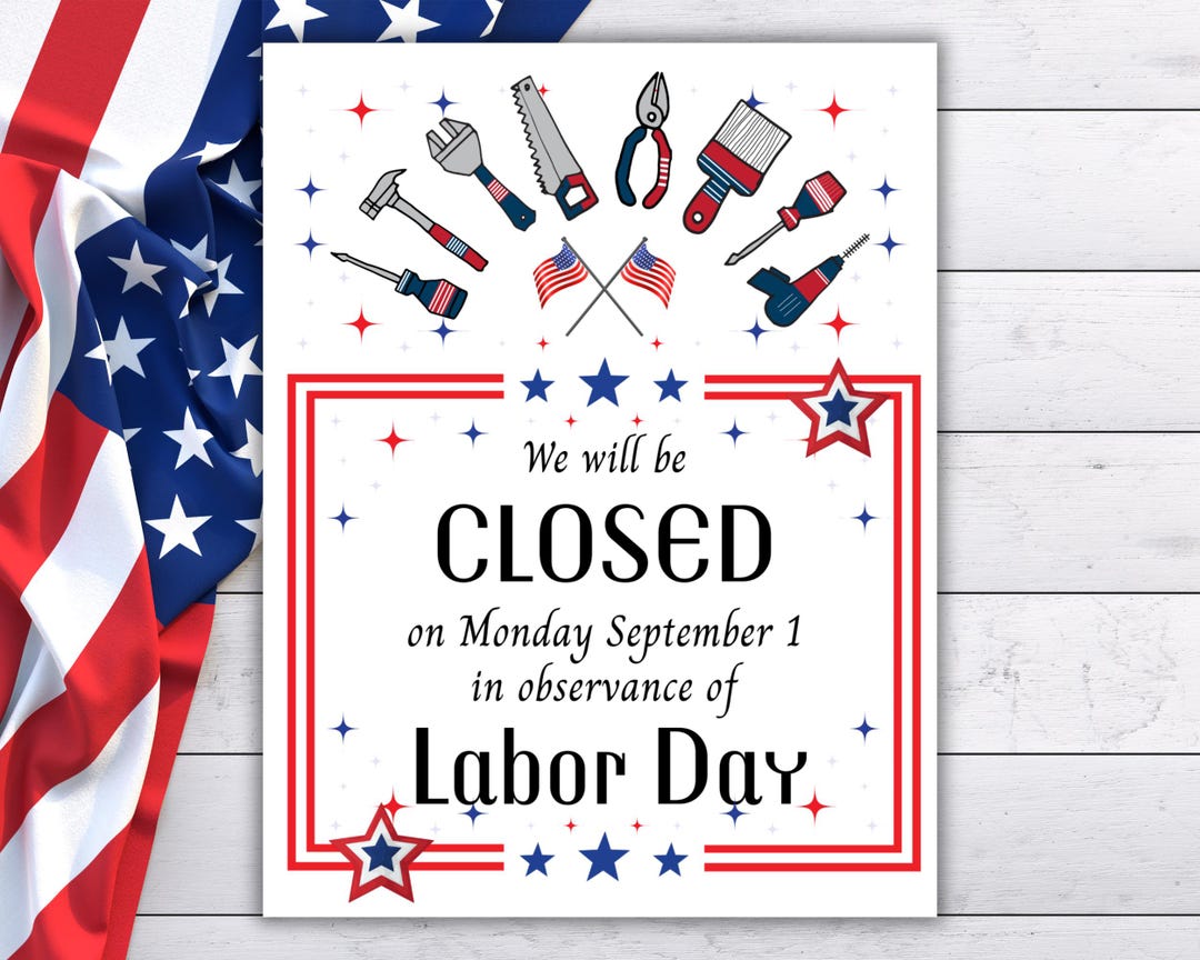 Closed for Labor Day Sign, Office Closed for the Holidays Sign, Open ...