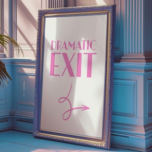 Dramatic Exit Theatre Lover Poster, Digital Wall Art, Drama Classroom ...
