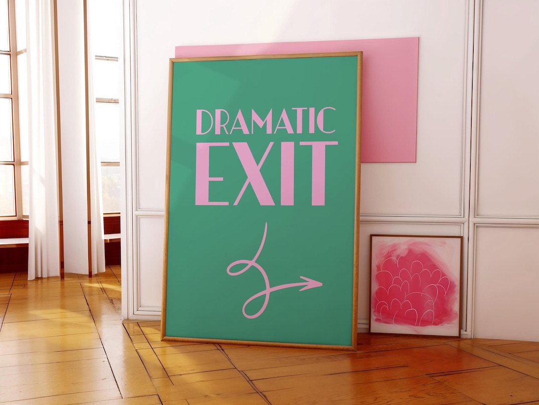 Dramatic Exit Theatre Lover Poster, Digital Wall Art, Drama Classroom ...
