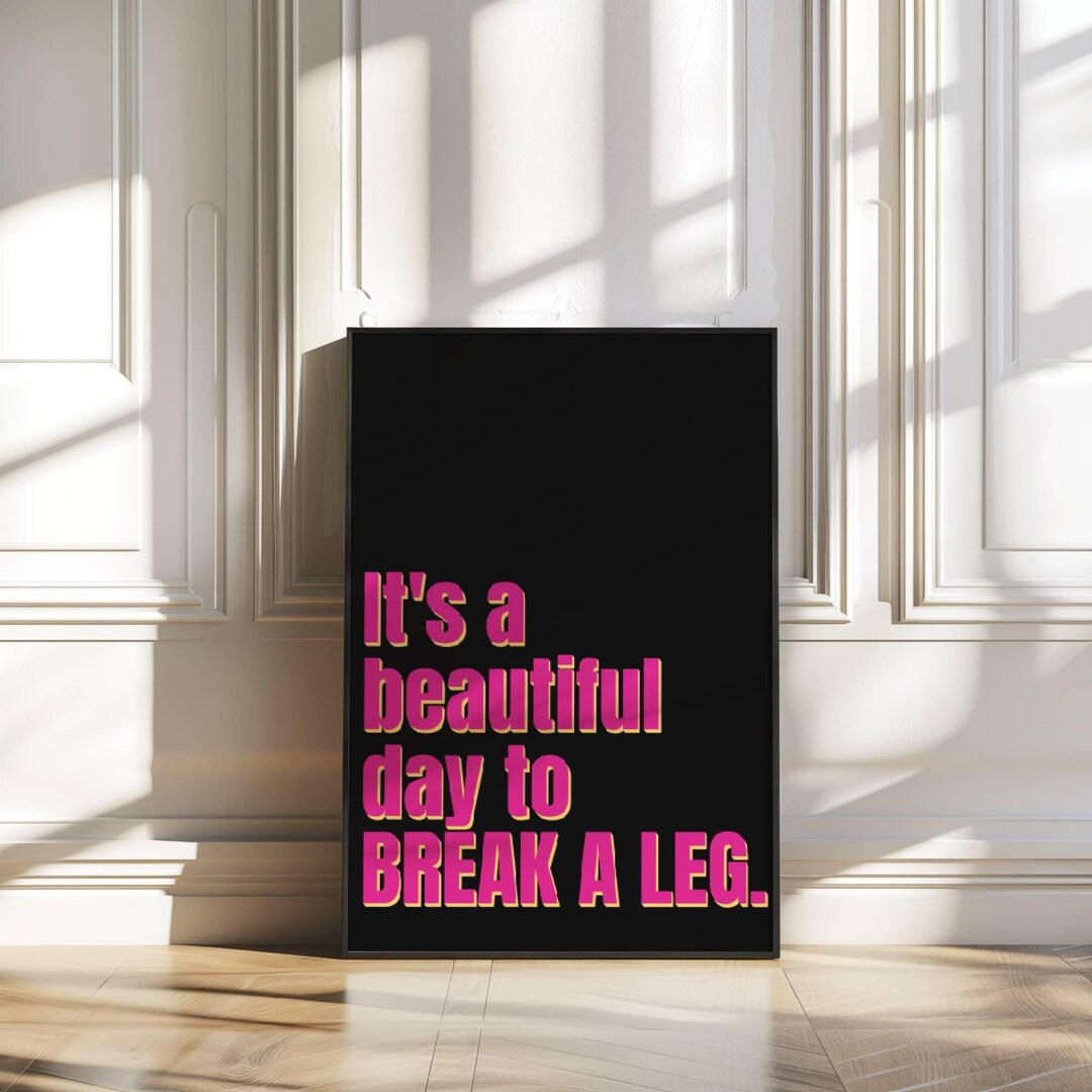 Break a Leg Poster, Theatre Digital Wall Art, Drama Classroom Print ...