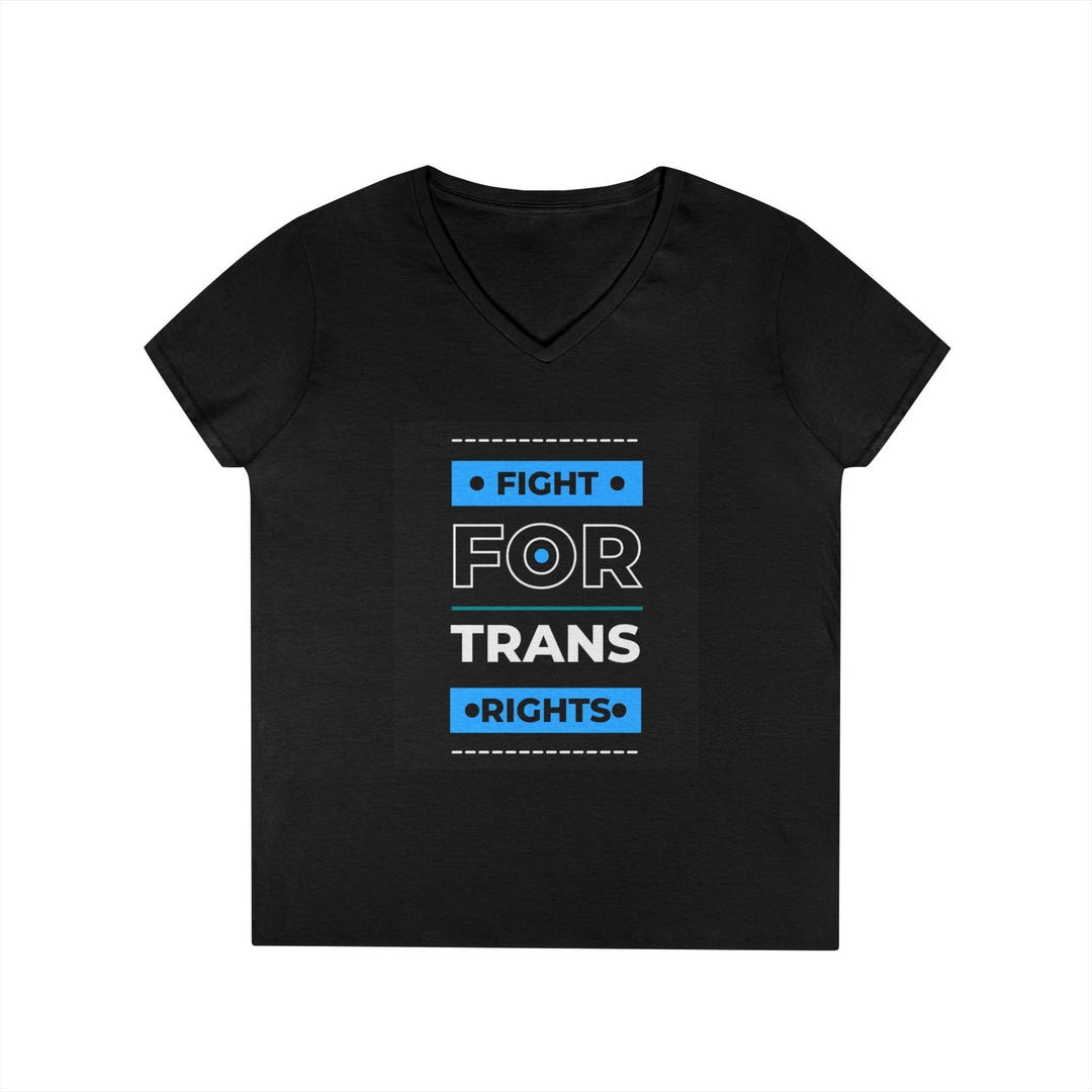 Trans Rights V-neck T-shirt, LGBT Trump Tee, Feminist Pride Apparel ...