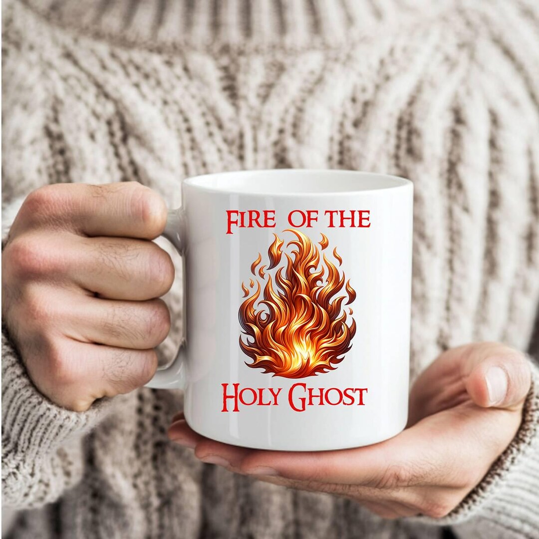 Holy Ghost Fire Mug, Holy Spirit Coffee Mug, Christian, Gift for Mom ...