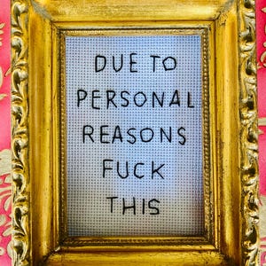 Personal Reasons - (unframed) 4x6 Hand Embroidery Made to Order - Etsy