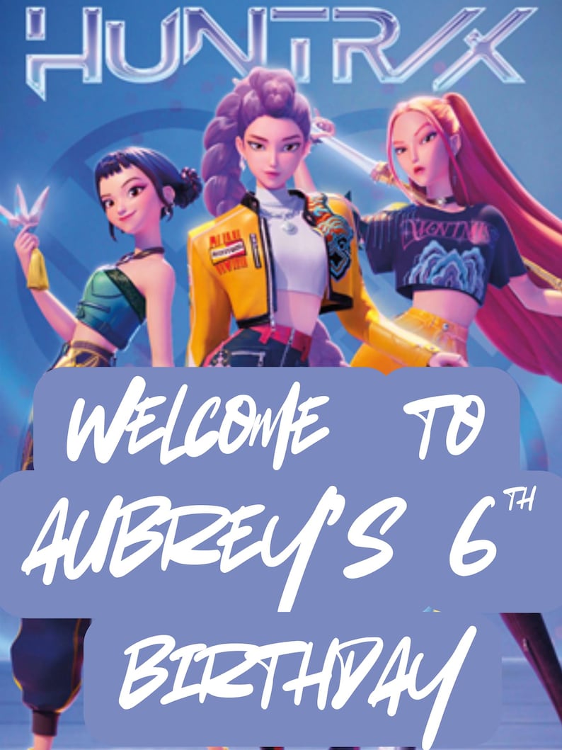 K-pop Demon Hunters - Huntrix - Birthday Welcome Poster - Digital ...