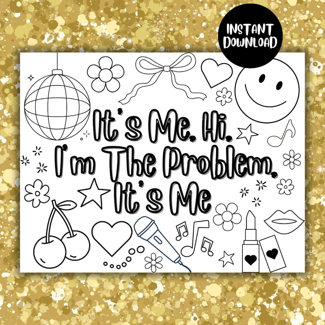 Swiftie Coloring Page, Taylor Inspired Coloring Sheet, It's Me, Hi, I'm ...