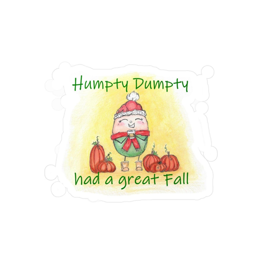 Humpty Dumpty Had a Great Fall Vinyl Decal - Etsy