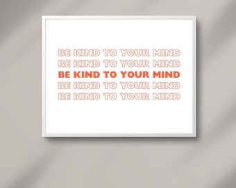 Be Kind to Your Mind Printable Poster - Etsy