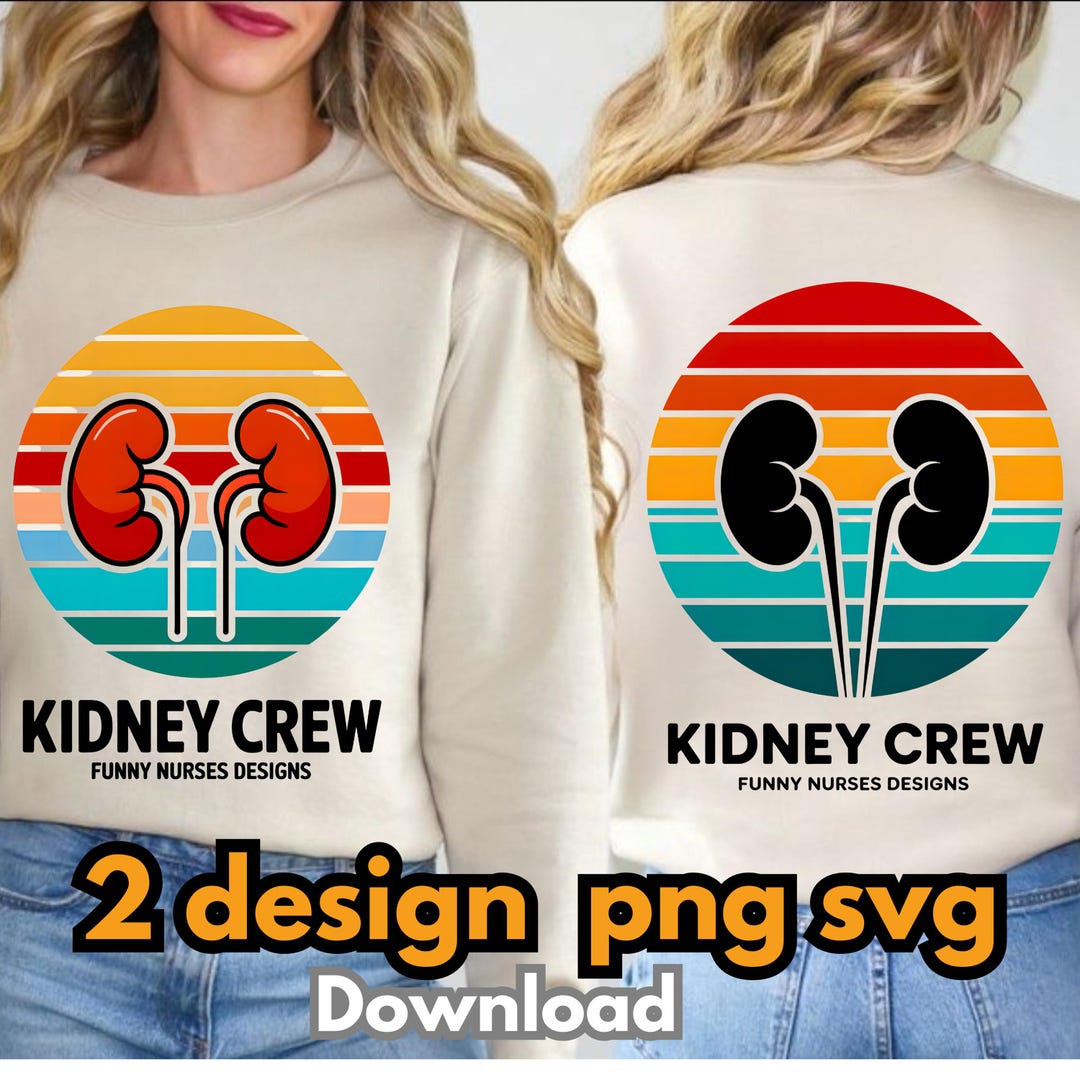 Kidney Crew Nephrology Nurse Team Digital Png File, Instant Download ...