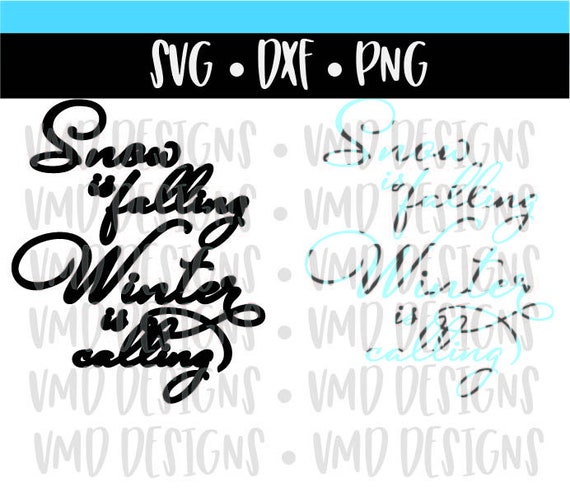 Snow is Falling Winter is Calling SVG DXF PNG - Etsy