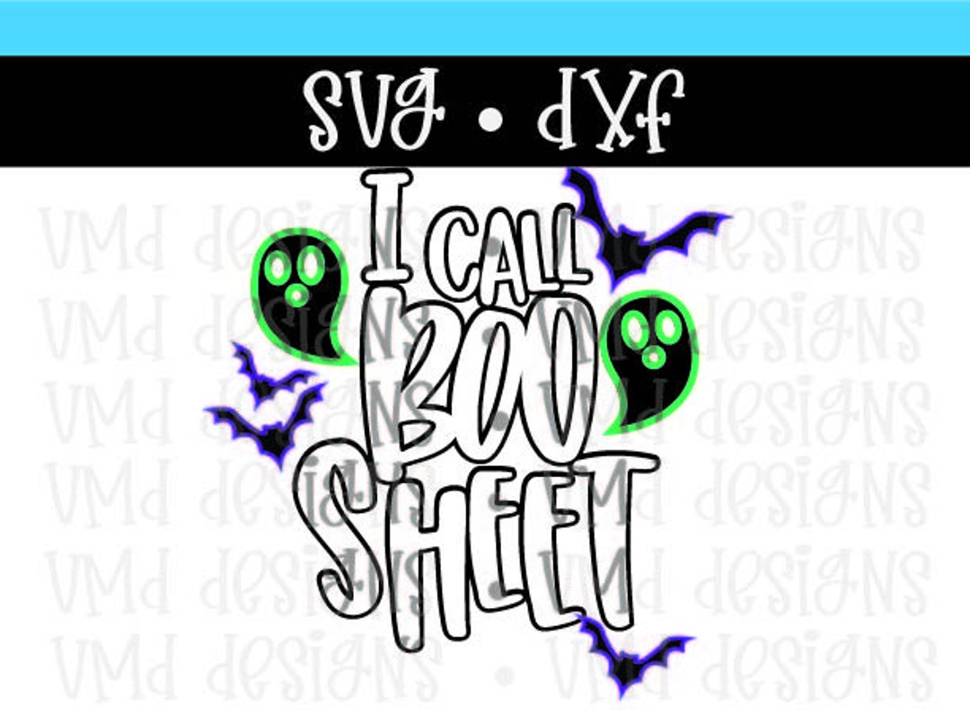 I Call Boo Sheet SVG DXF - Etsy