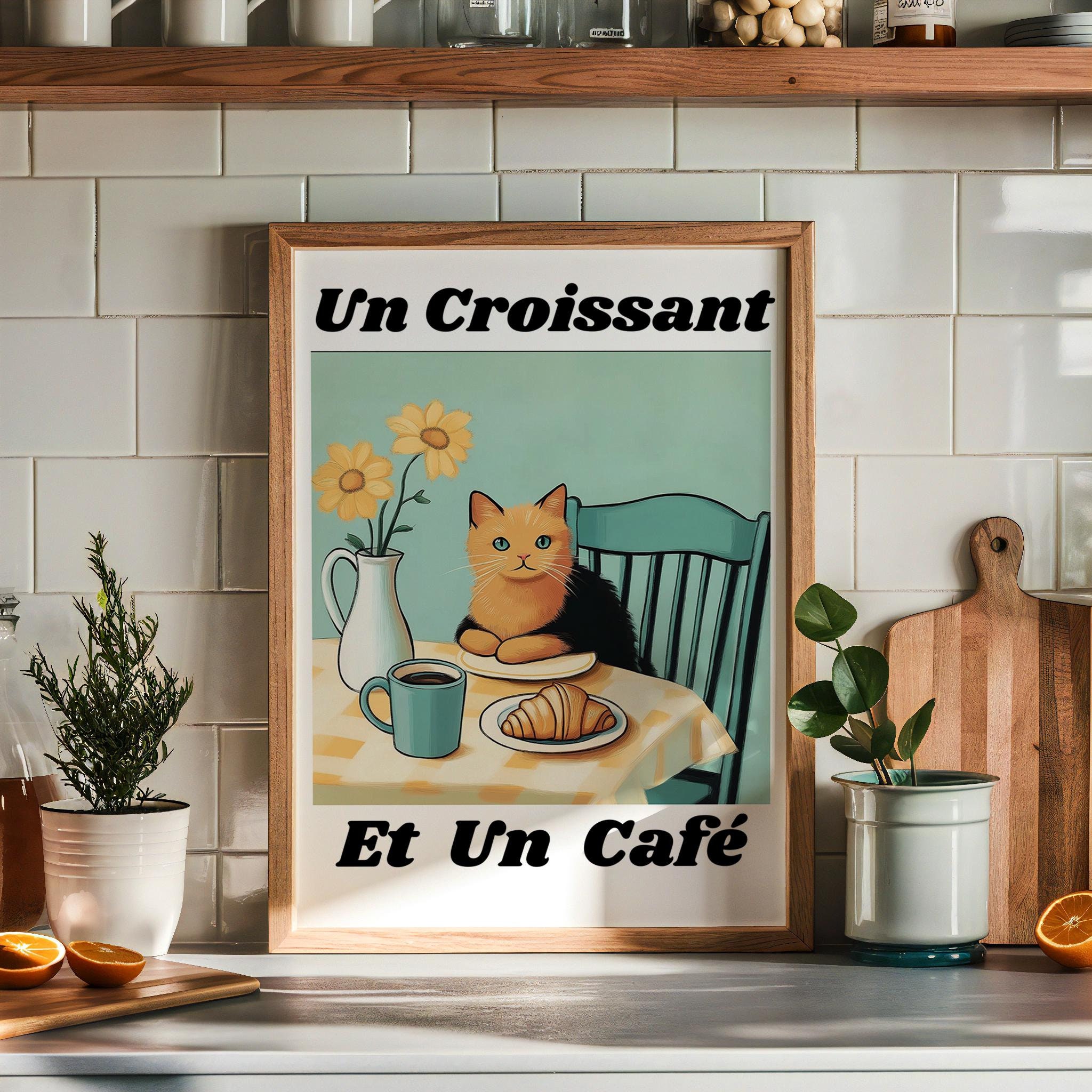 Un Croissant Et Un Cafe French Retro Poster Kitchen Decor French Cafe ...