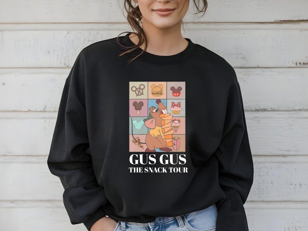 Funny Gus Gus the Snack Tour Shirt, Cinderella Gus Gus Sweatshirt ...