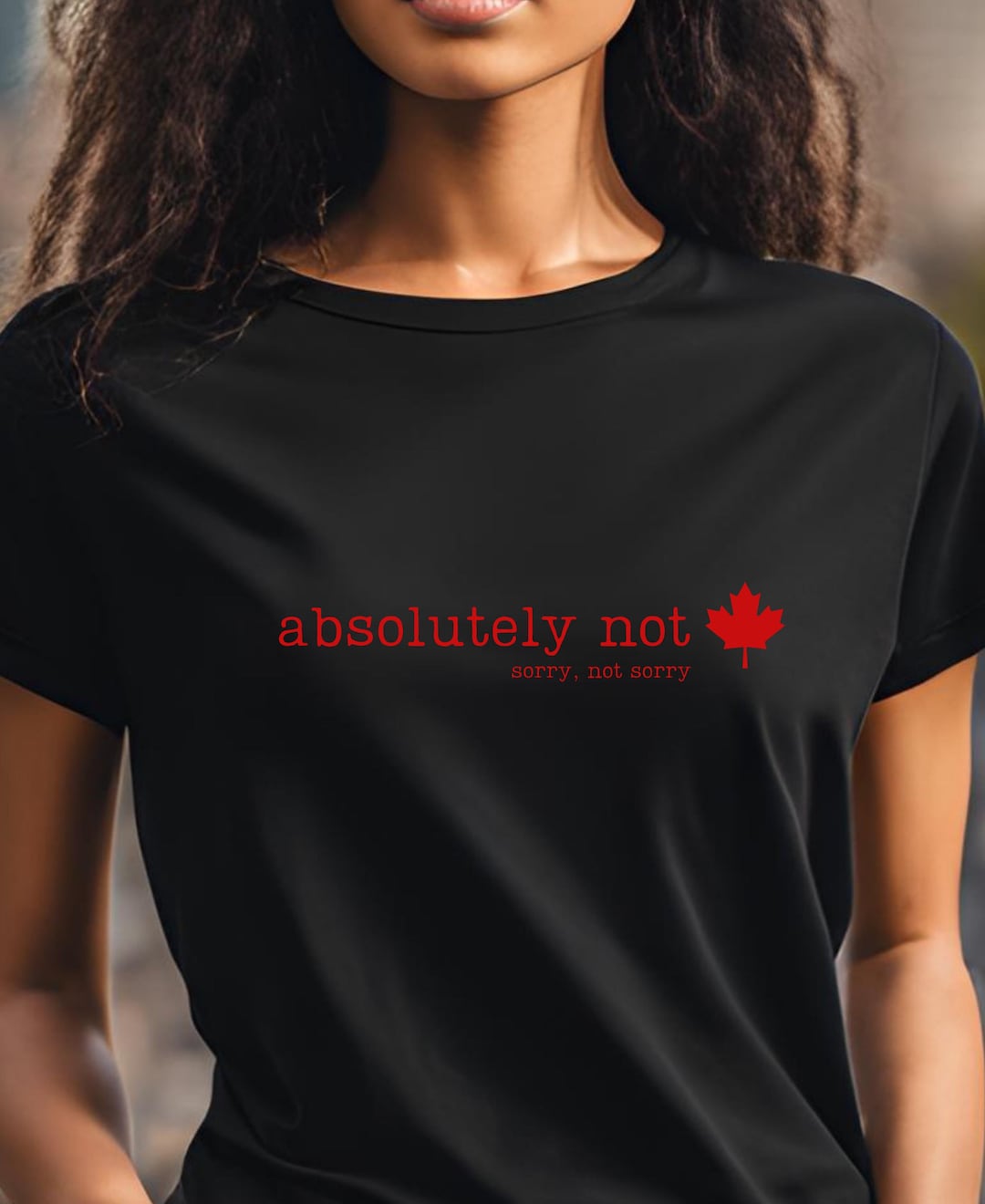 Sorry Canadian Shirt, Made in Canada Tshirt, Canada Not for Sale Tee ...