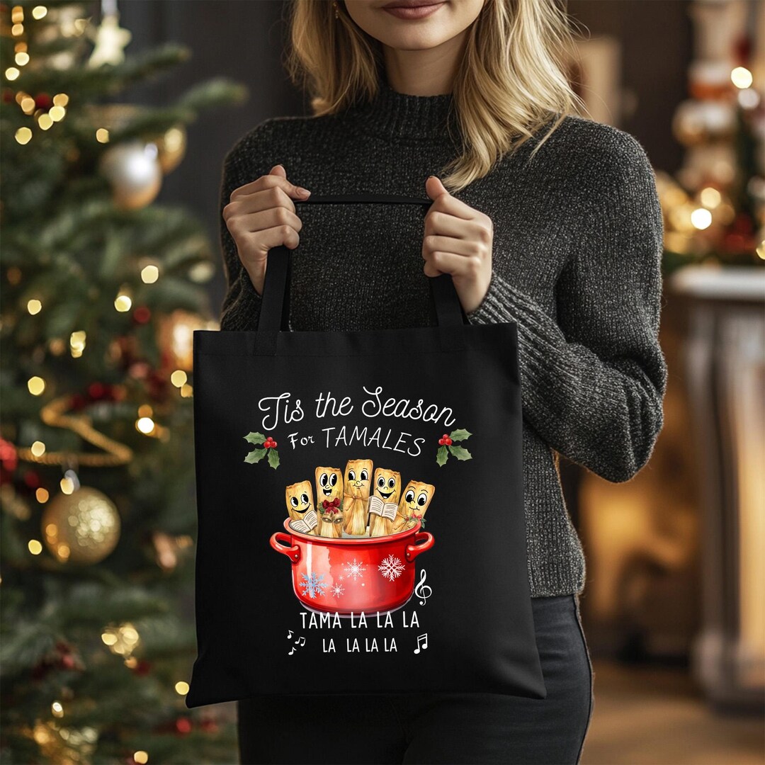 Custom Tis' the Season for Tamales Tote Bag, Tamale Food Canvas Bag ...