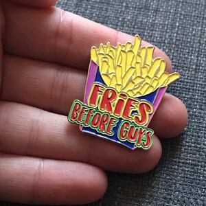 Fries Before Guys Enamel Pin - Etsy