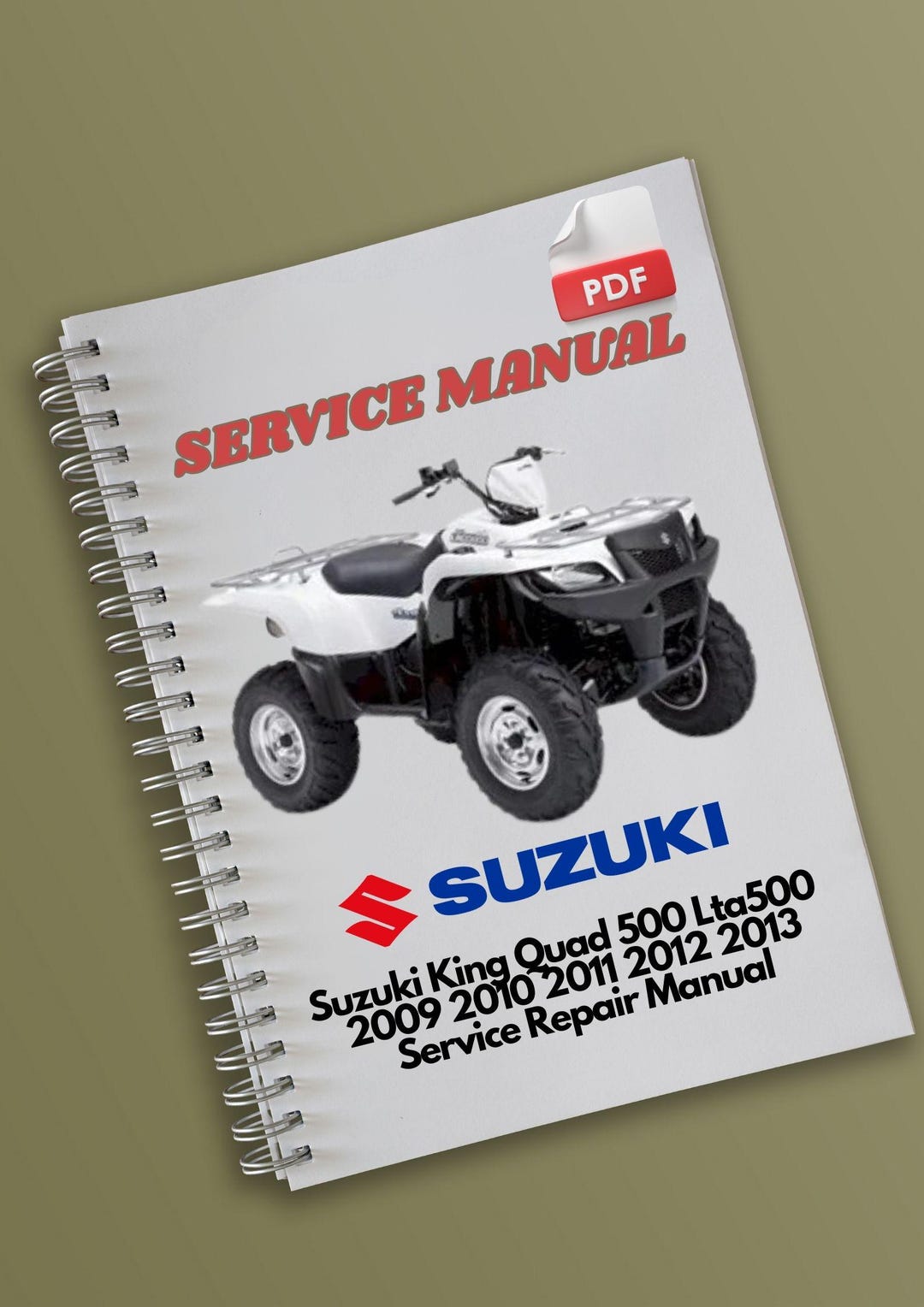 Suzuki King Quad 500 Lta500 2009 2010 2011 2012 2013 Service Repair ...