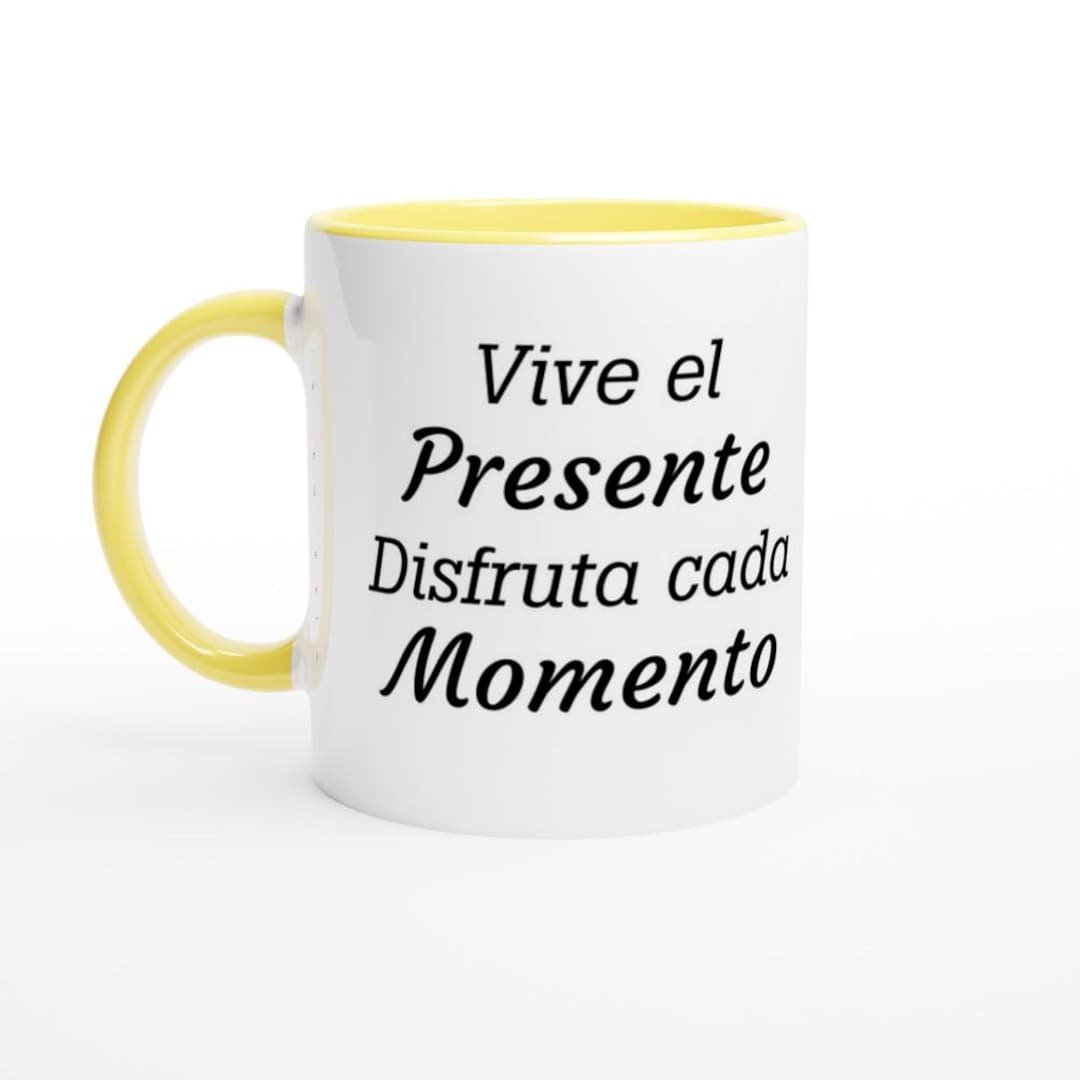 Vive El Presente Disfruta Cada Momento Mug - Etsy