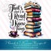 I Read and I Know Things Book Lover High Quality PNG Digital Download ...