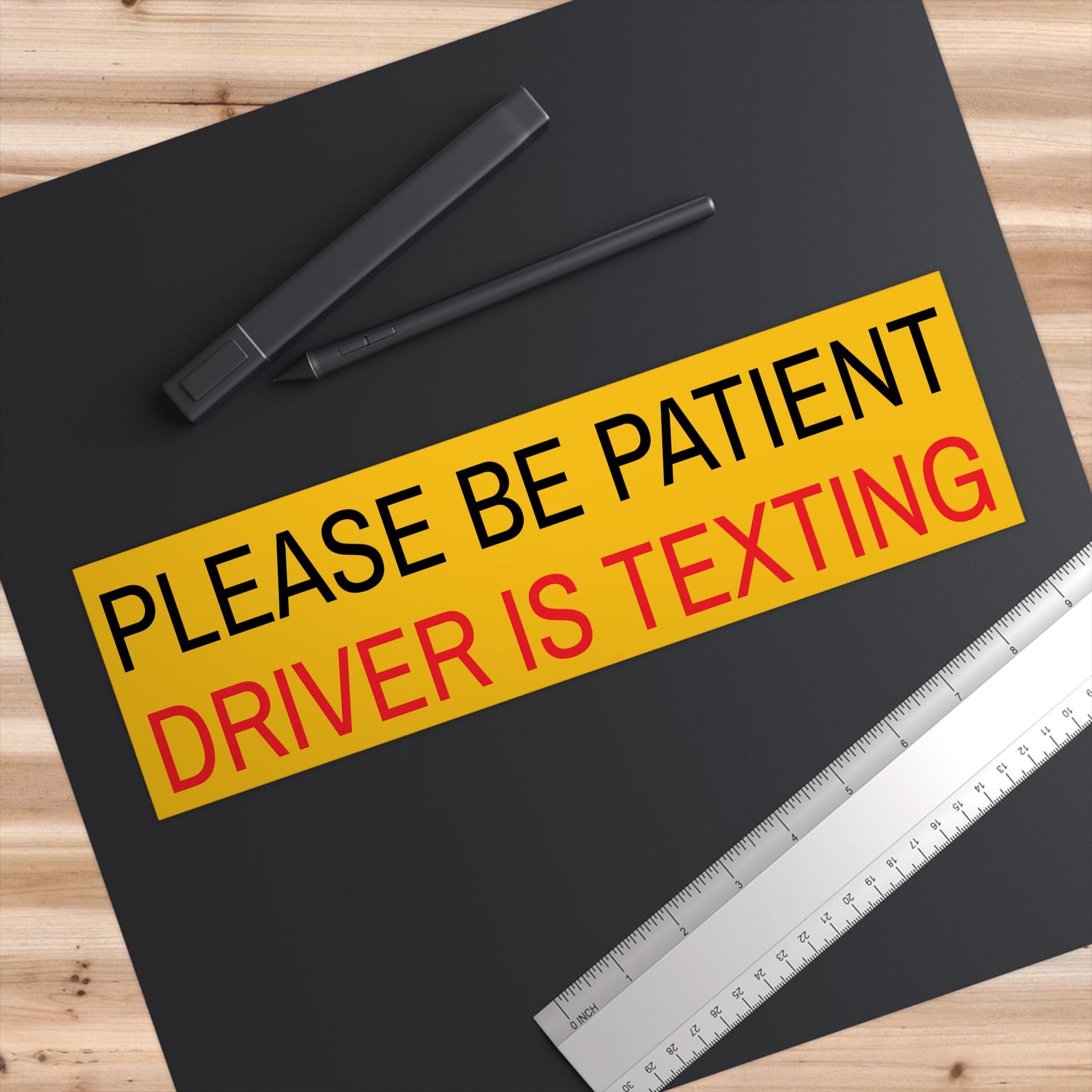 Funny Bumper Sticker Please Be Patient, Driver is Texting Car Accessory ...