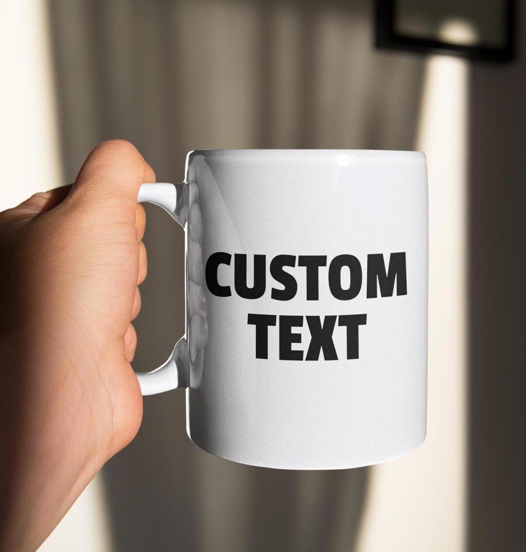 Custom Mugs, Custom Text Mug, Personalized Gift, Custom Logo Mug ...
