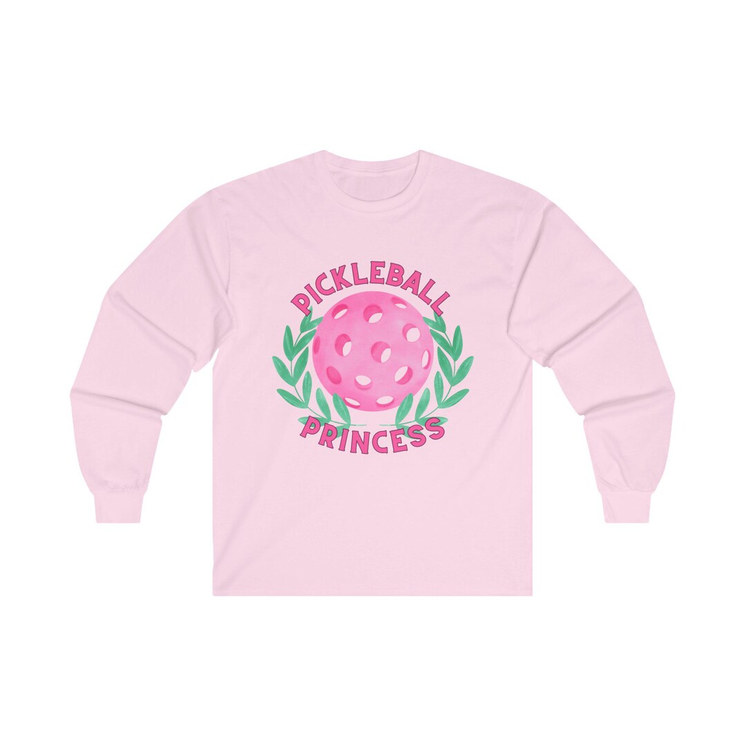 Pickleball Princess Long Sleeve Tee, Gift for Pickleball Players, Fun ...