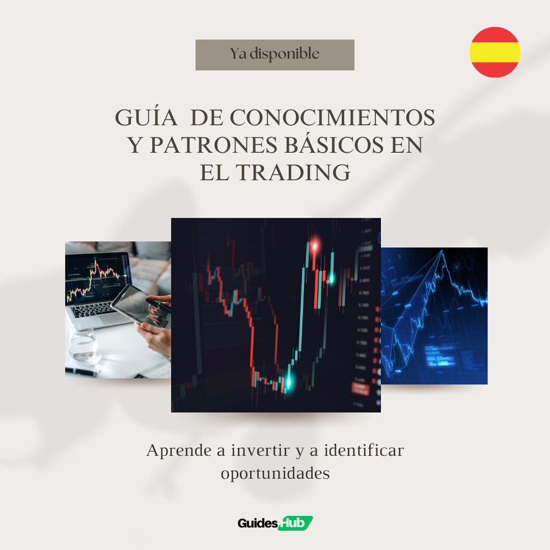 Guía Completa De Conocimientos Y Patrones Básicos En El Trading Aprende ...