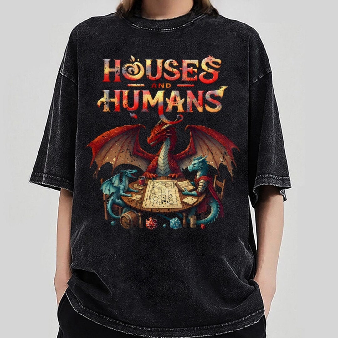 Houses and Humans D&D Shirt Png Digital File Funny Dungeons and Dragons ...