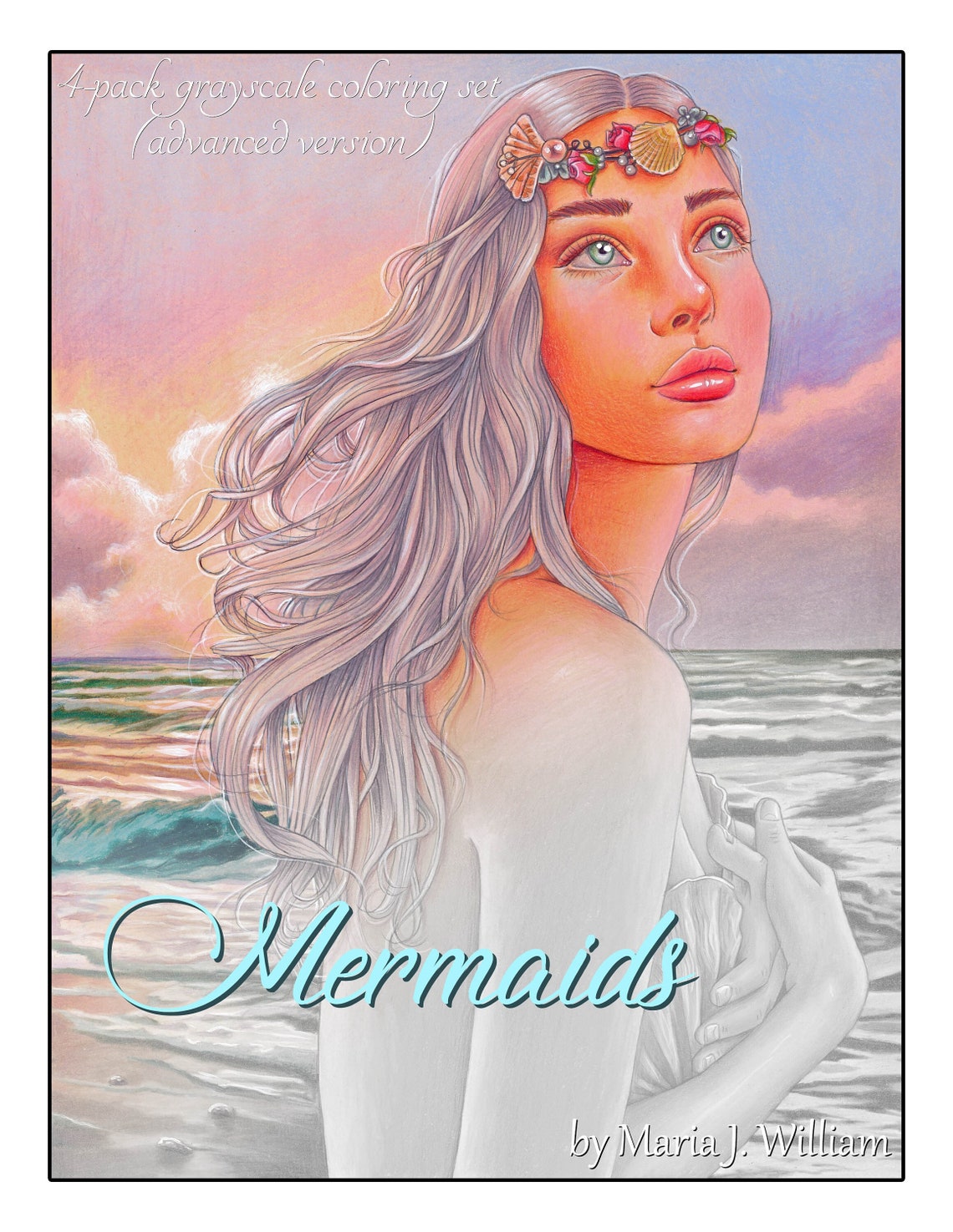 Mermaids ADVANCED 4-pack GRAYSCALE Coloring Set by Maria J. William ...