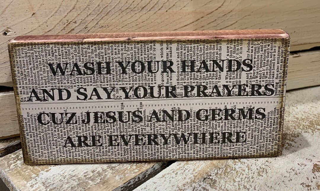 Wash Your Hands and Say Your Prayers Cuz Jesus and Germs Are Everywhere ...