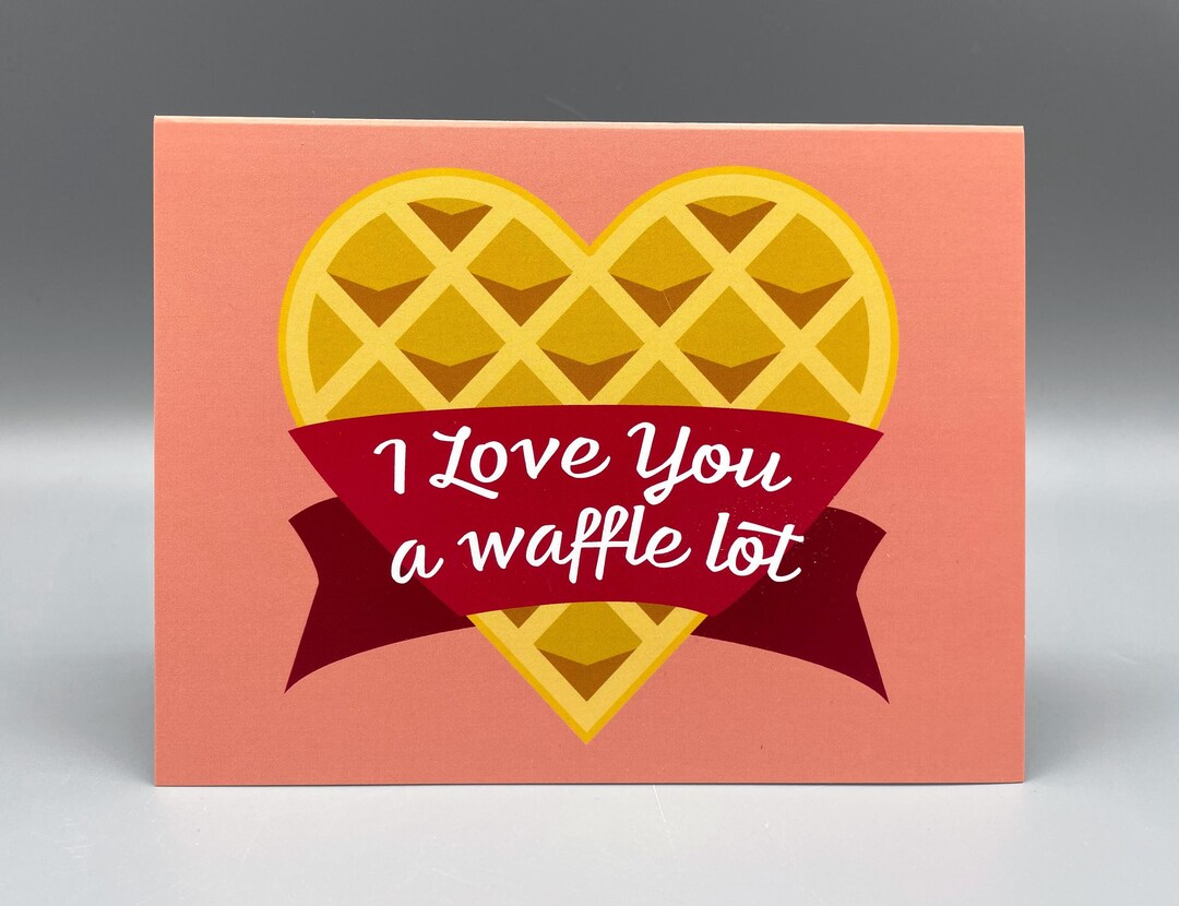 Waffle Love, I Love You a Waffle Lot, Card - Etsy