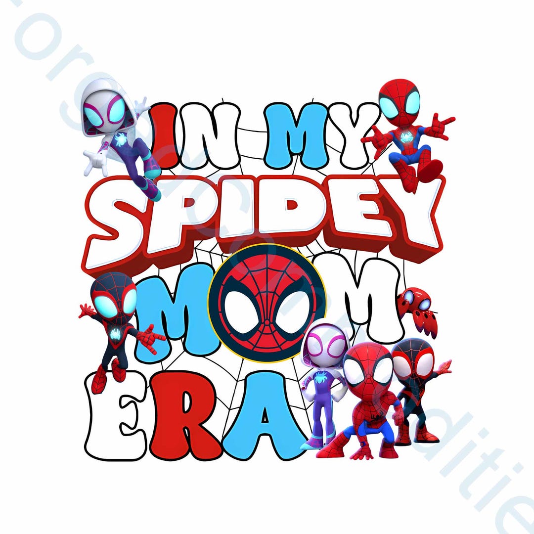 In My Spidey Mom Era Png Files, Disney Spidey Hero Mama File, Spider ...