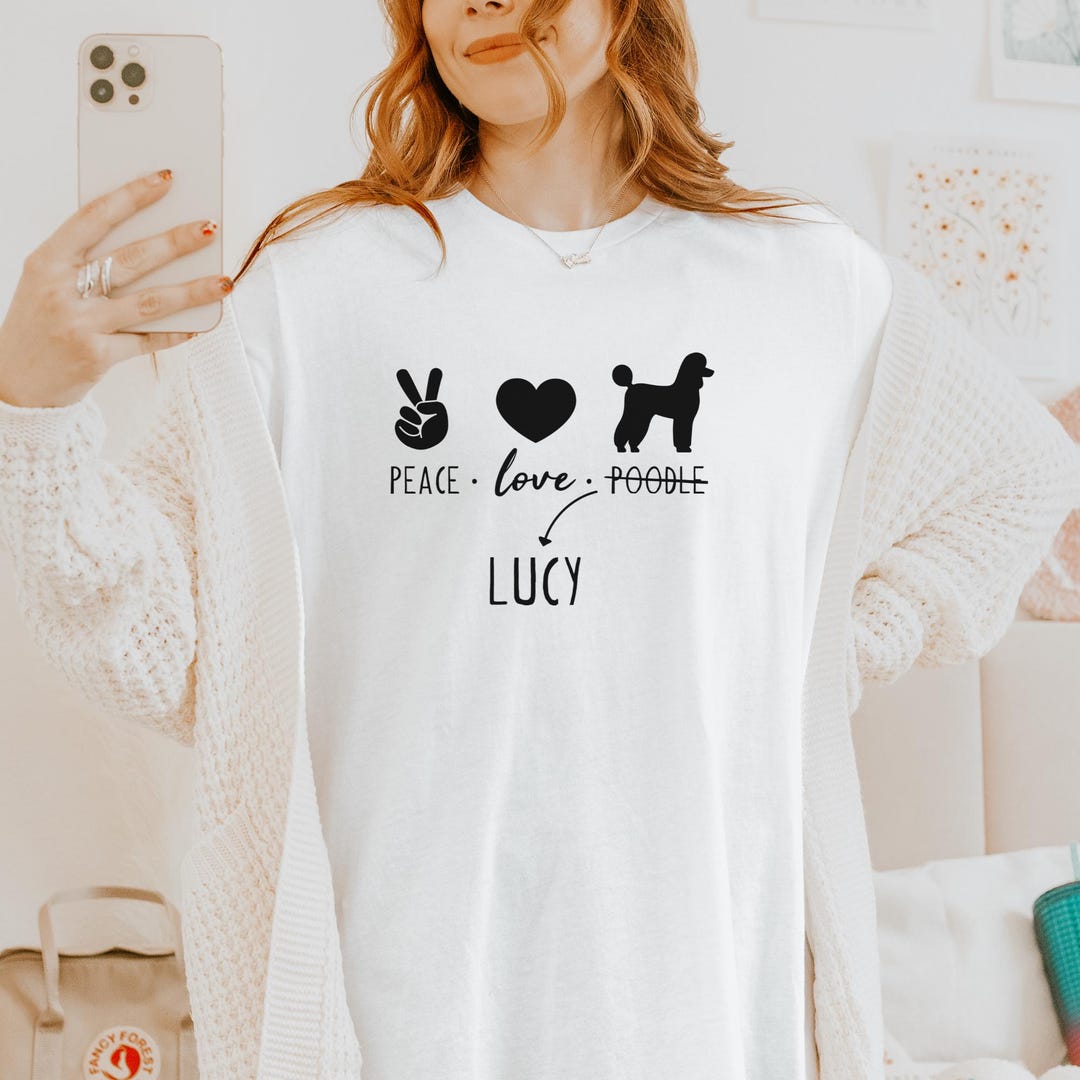 Poodle Shirt | Peace Love Poodle T-shirt With Personalized Dog Name ...
