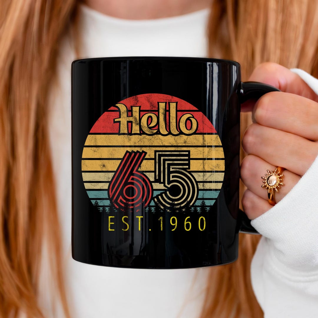 65th Birthday Mug for Her, Personalized Hello 65 Est 1960 Cup, Custom ...