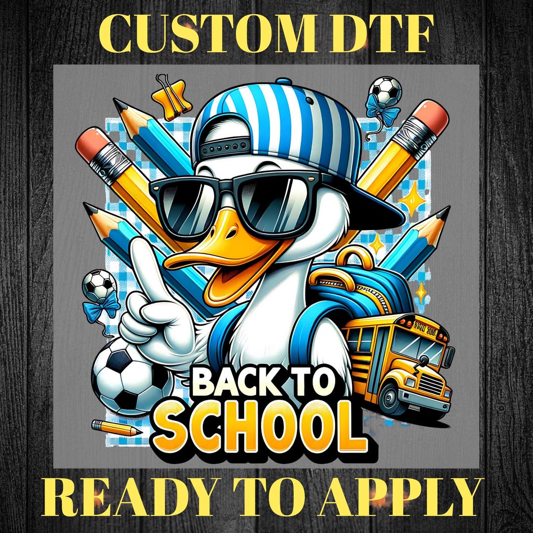 Cool Duck Back to School DTF Print , Fun Ready to Press Transfers ...